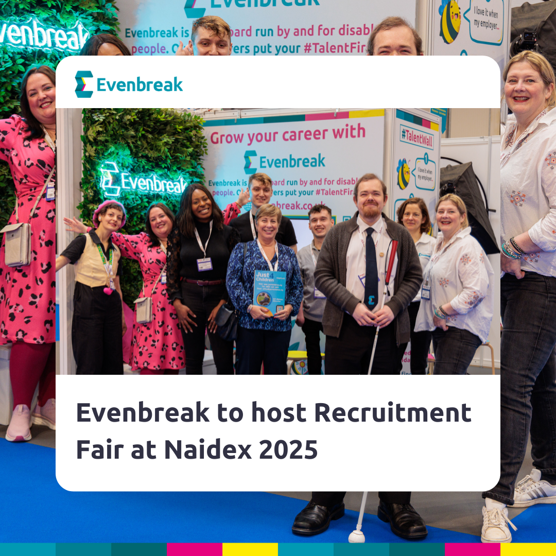 Evenbreak to host Recruitment Fair at Naidex 2025 – Evenbreak Blog ...